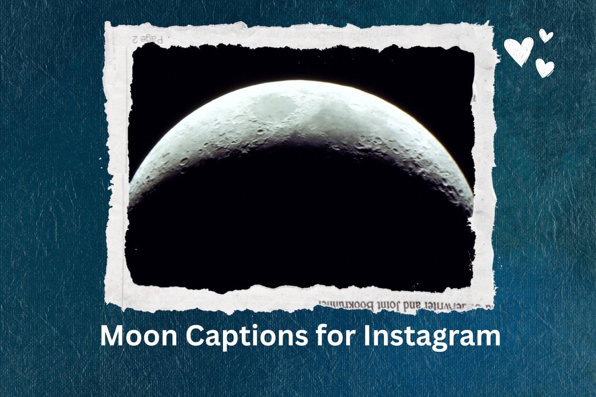 Moon Captions for Instagram🌙 For Every Moment